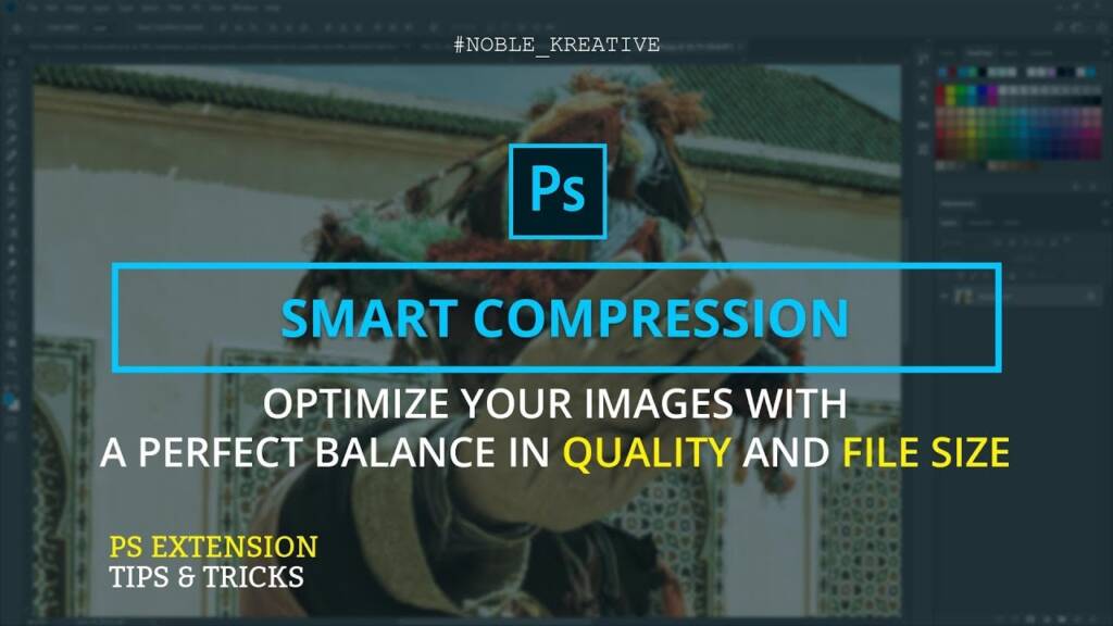 Smart Image Compression without losing quality in Photoshop - Noble ...